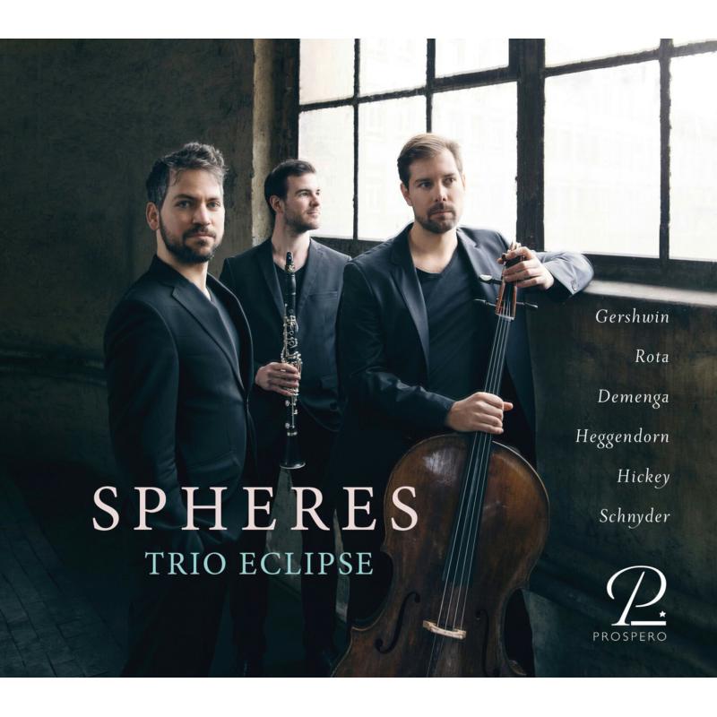 Trio Eclipse: SPHERES - Works By Gershwin, Rota, Schnyder – Proper Music
