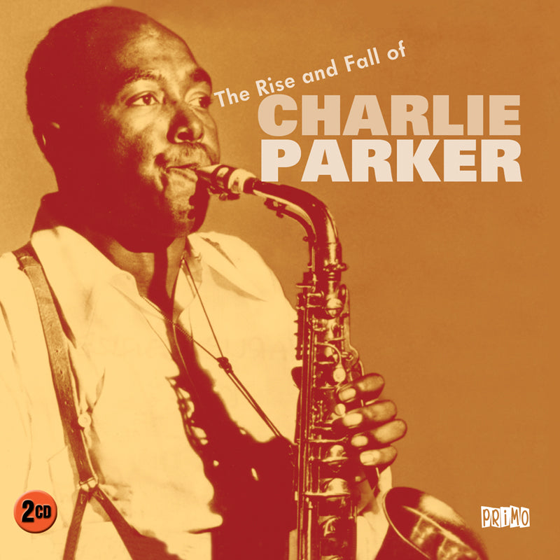 Alto Saxophone: 10 Of The Best Charlie Parker Albums Of All