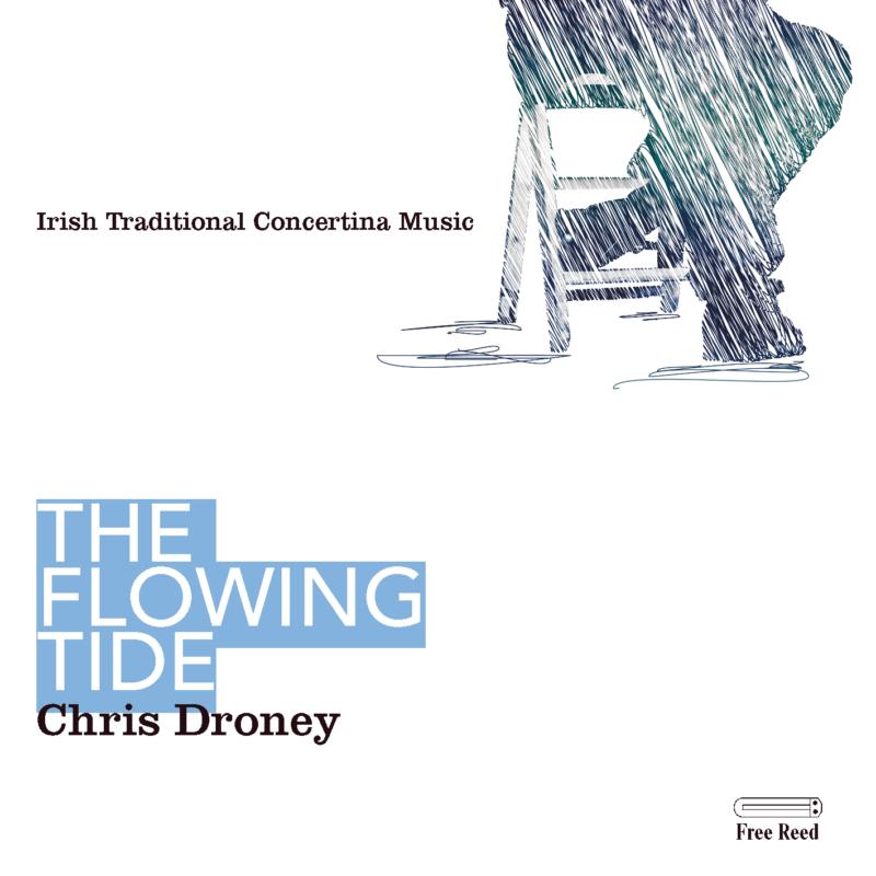Chris Droney: The Flowing Tide – Proper Music
