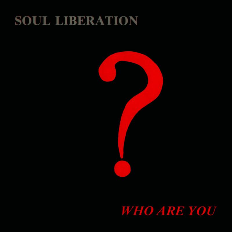 Soul Liberation: Who Are You? – Proper Music