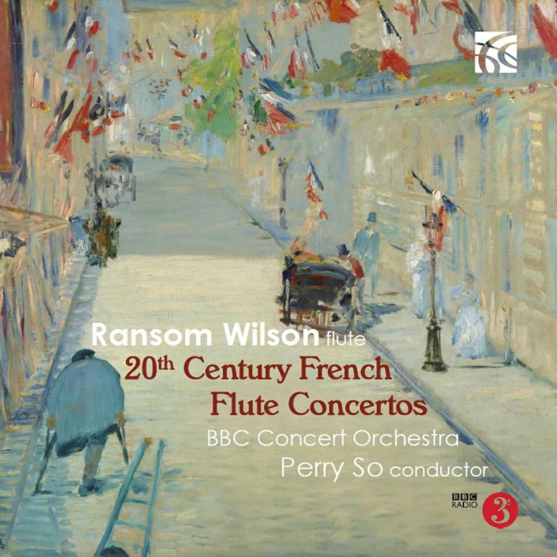 Ransom Wilson/Bbcco: Ransom Wilson: 20th Century French Flute Concertos ...