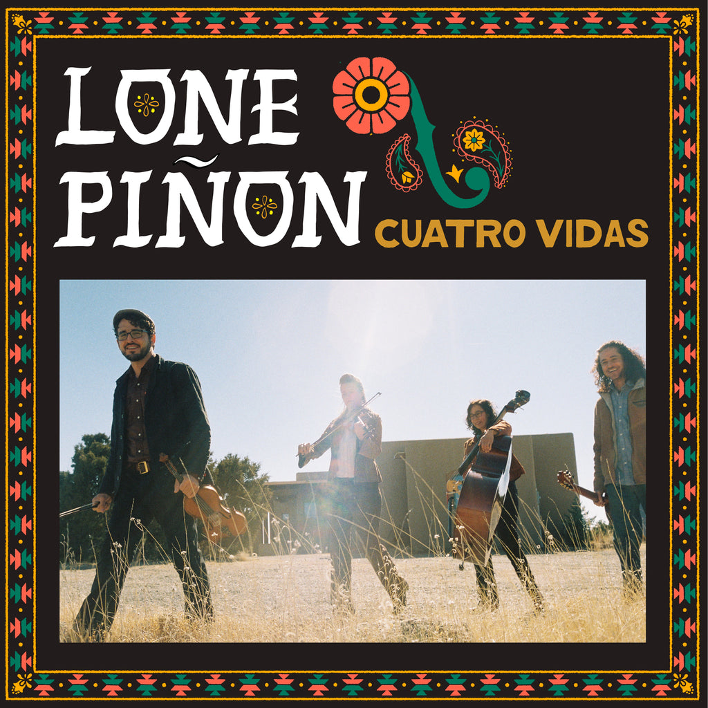 Lone Pinon: Cuatro Vidas – Proper Music