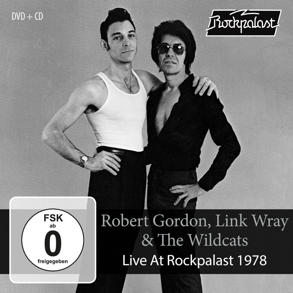 Robert Gordon, Link Wray & The Wildcats: Live At Rockpalast 1978 ...