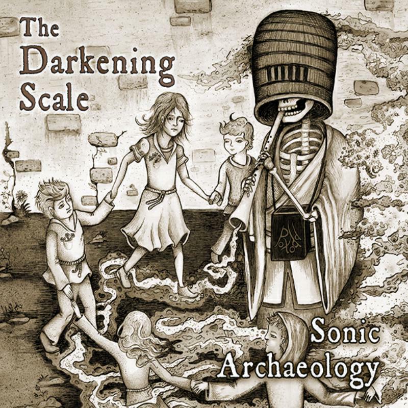 The Darkening Scale: Sonic Archaeology – Proper Music