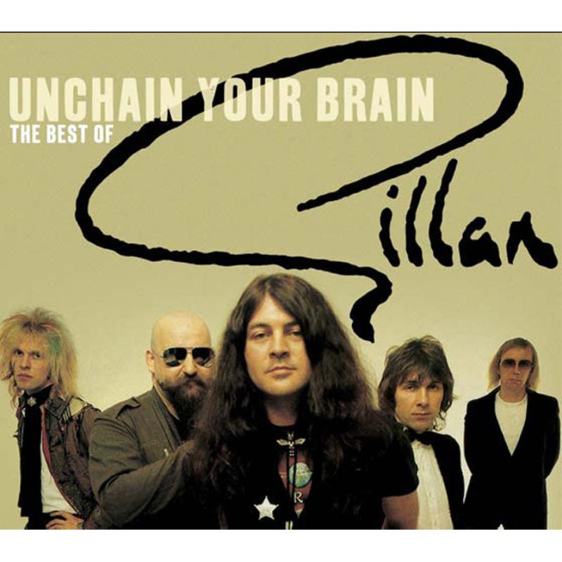 Gillan: Unchain Your Brain – Proper Music