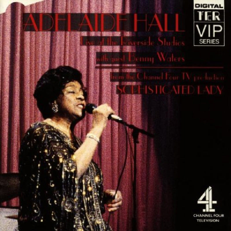Hall, Adelaide: Adelaide Hall Live At Riverside Studios – Proper Music