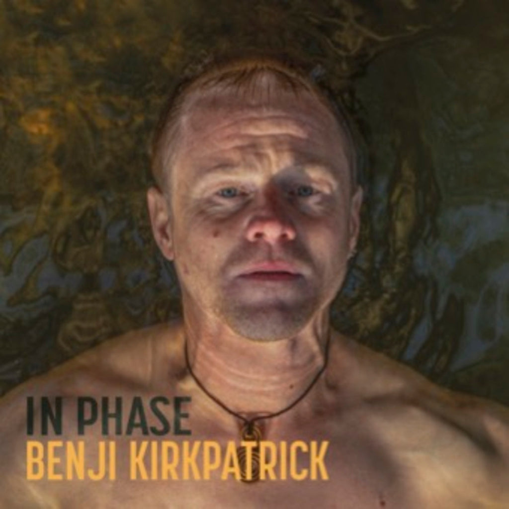 Benji Kirkpatrick: In Phase – Proper Music