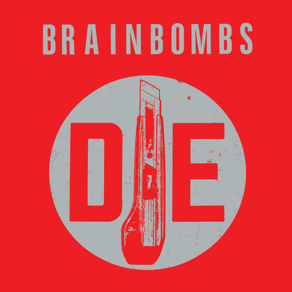 BRAINBOMBS: DIE – Proper Music