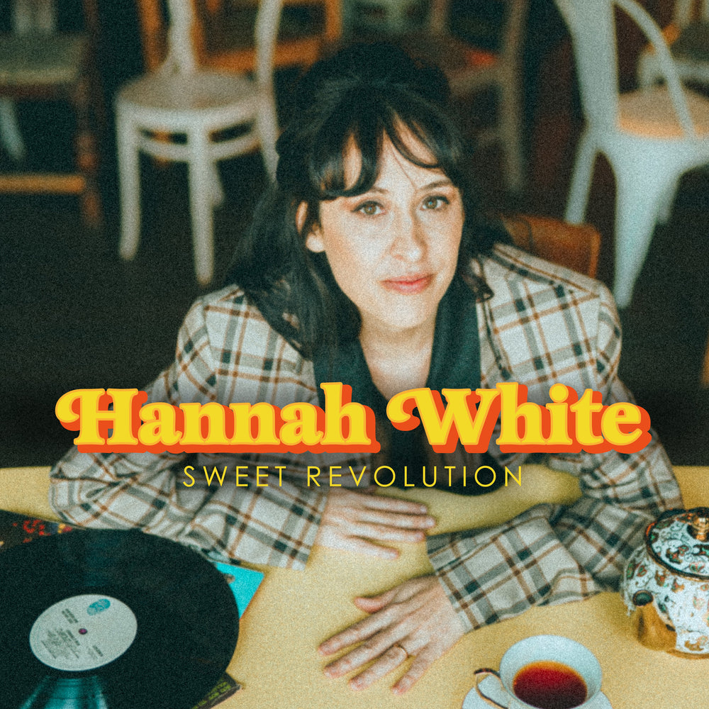 Hannah White: Sweet Revolution – Proper Music