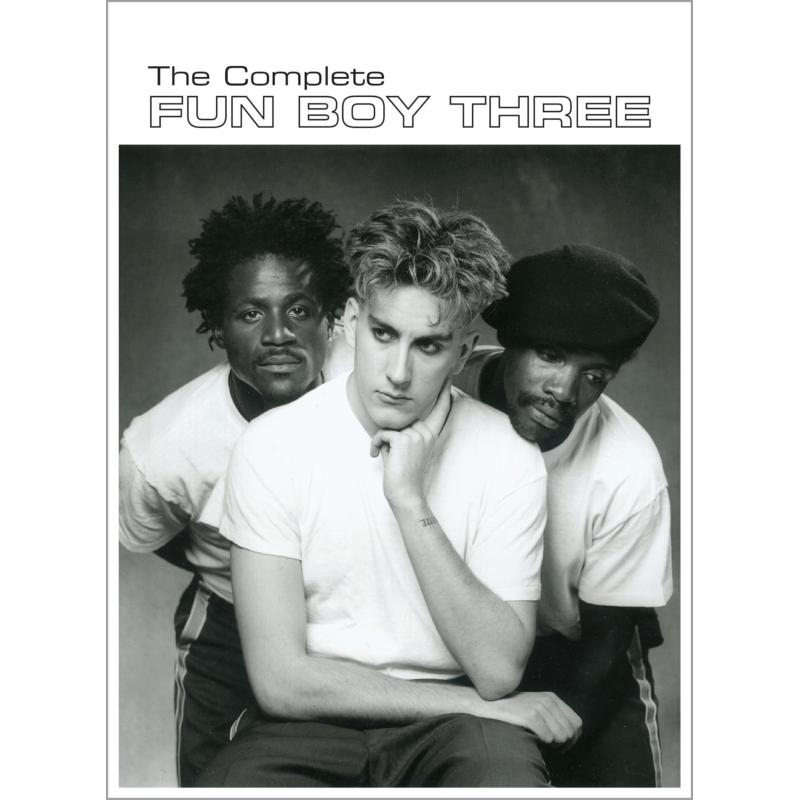 Fun Boy Three: The Complete Fun Boy Three – Proper Music