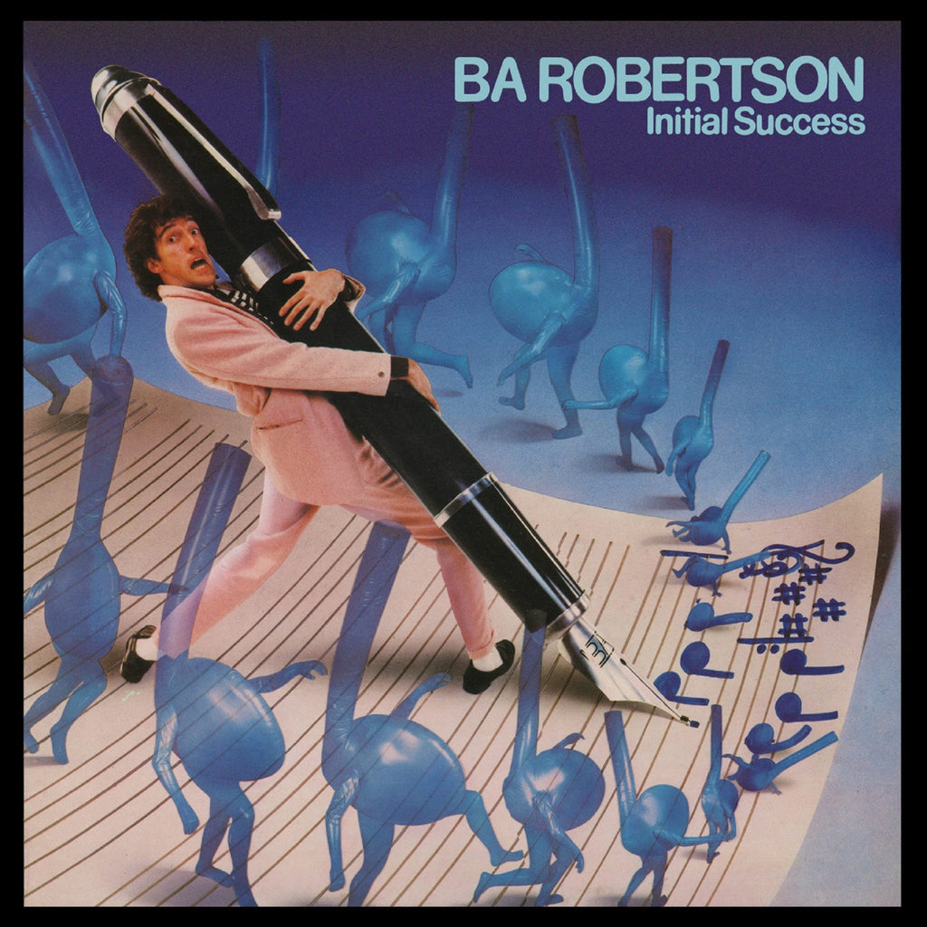 BA Robertson: Initial Success – Proper Music