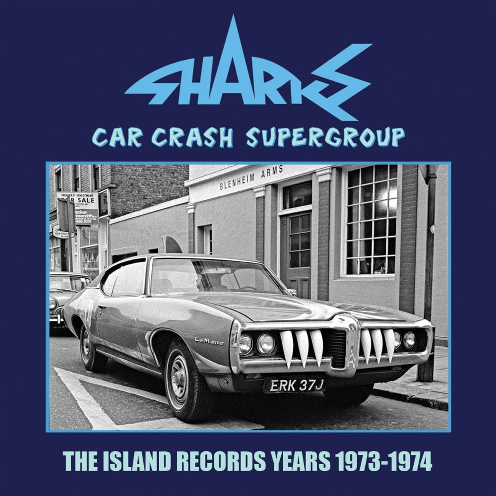 SHARKS: CAR CRASH SUPERGROUP - THE ISLAND YEARS 1973-1974 3CD CLAMSHELL ...