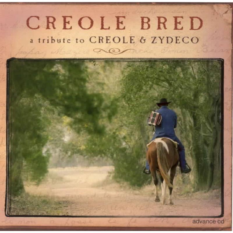 Various Artists: Creole Bred: A Tribute To Creole & Zydeco – Proper Music