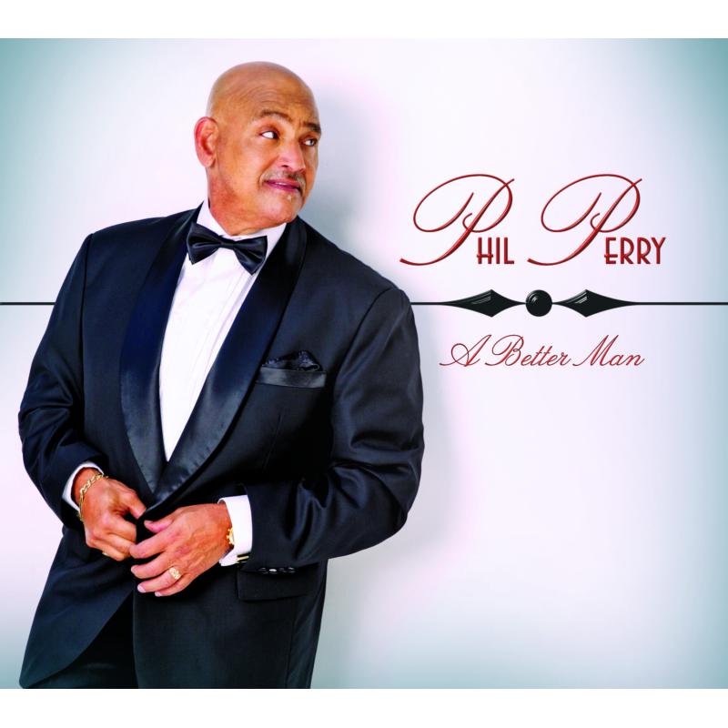 Phil Perry: A Better Man – Proper Music