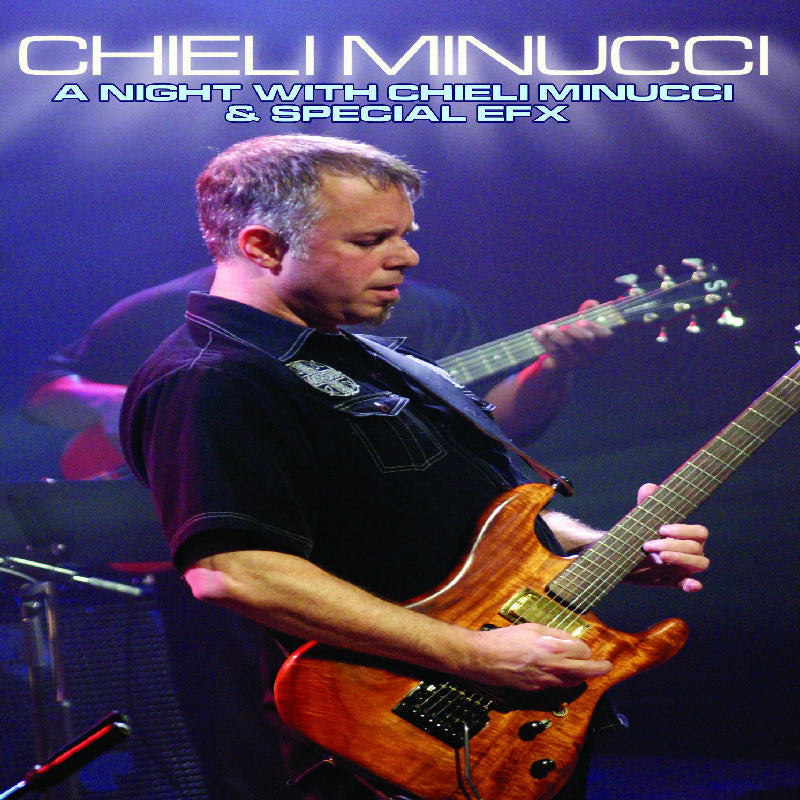 Chieli Minucci: A Night With Chieli Minucci & Special EFX – Proper Music