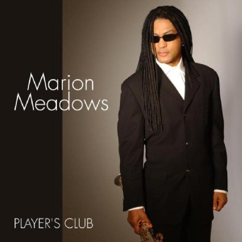 Marion Meadows: Player's Club – Proper Music