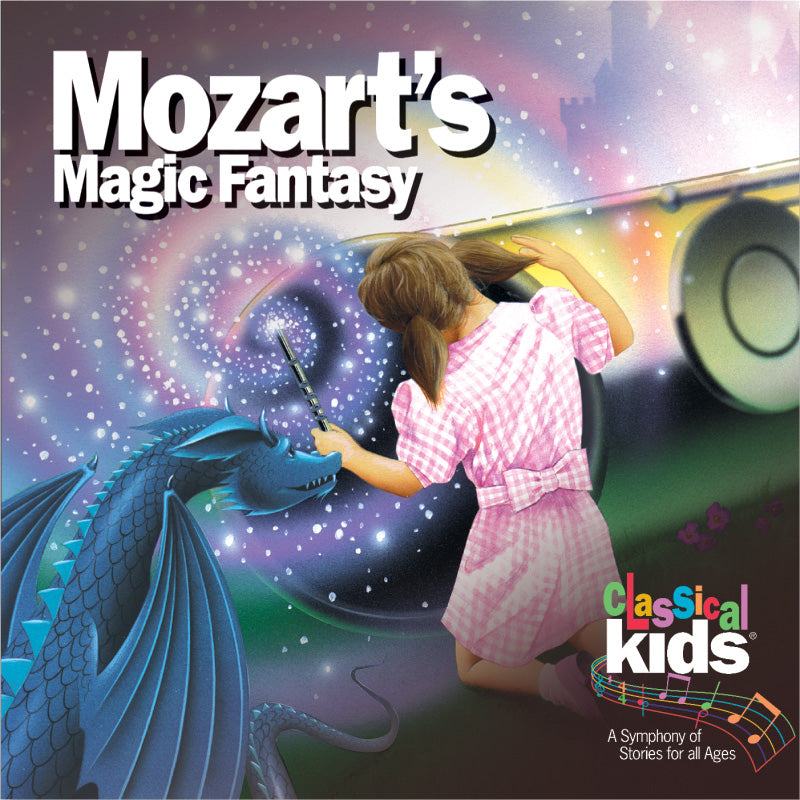 Classical Kids: Mozart's Magic Fantasy – Proper Music