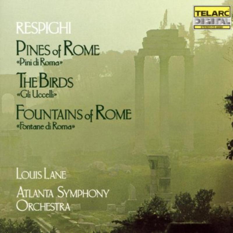 Ottorino Respighi: Pines Of Rome, The Birds, Fountains Of Rome – Proper ...