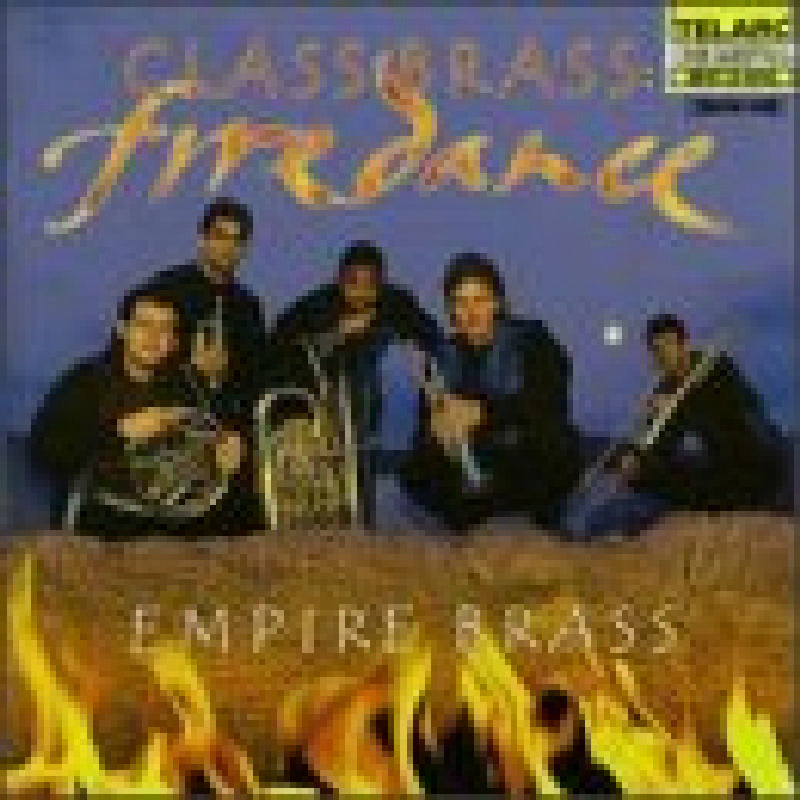 Empire Brass: Class Brass: Firedance – Proper Music