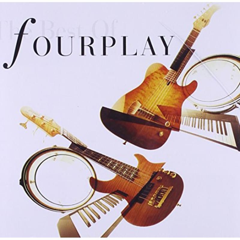 Fourplay: Best Of – Proper Music