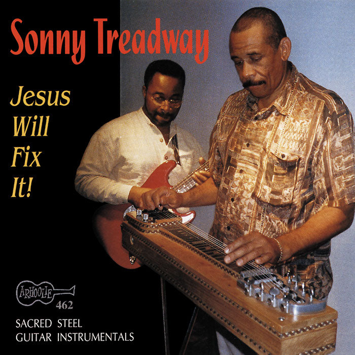 Sonny Treadway: Jesus Will Fix It! – Proper Music