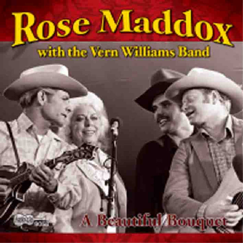 Rose Maddox & the Vern Williams Band: A Beautiful Bouquet – Proper Music