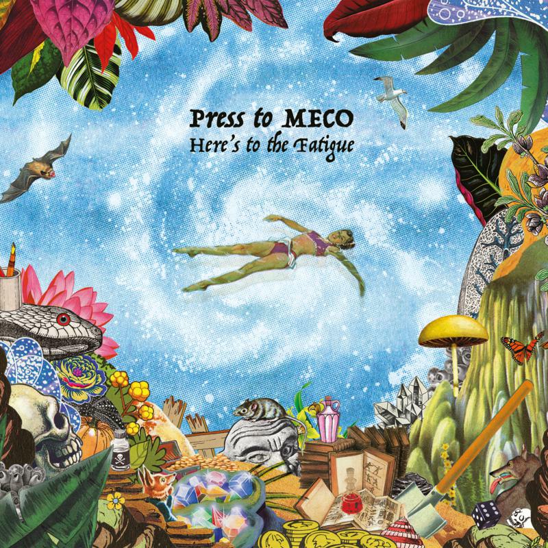 Press To Meco: Heres To The Fatigue – Proper Music