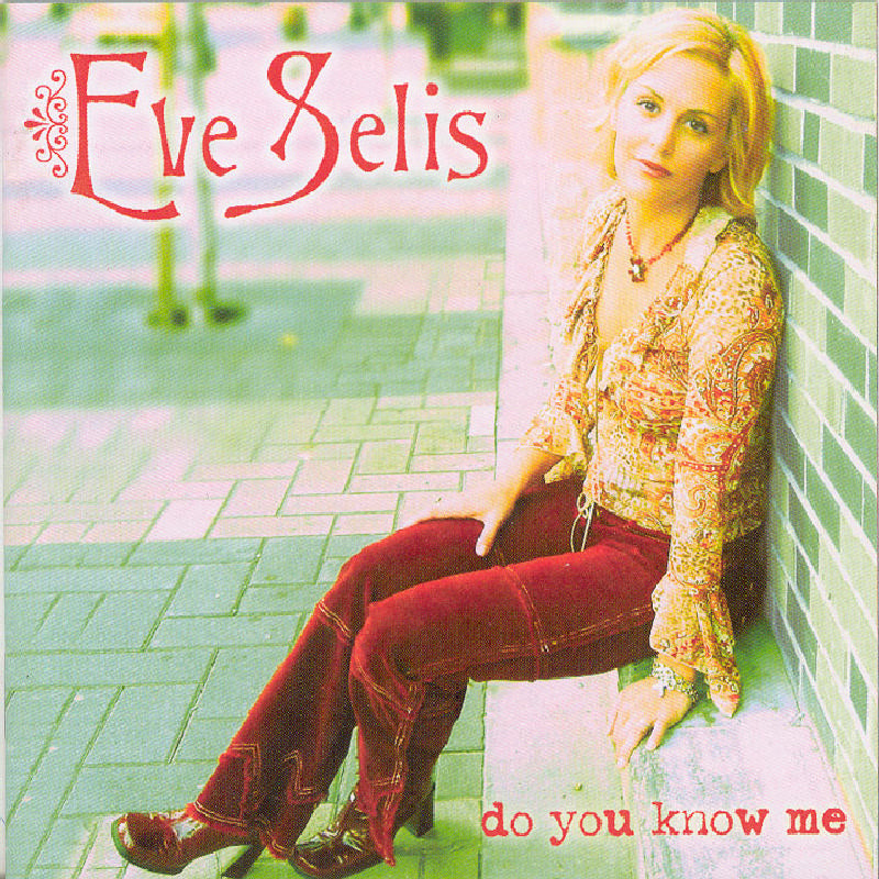 Eve Selis: Do You Know Me – Proper Music