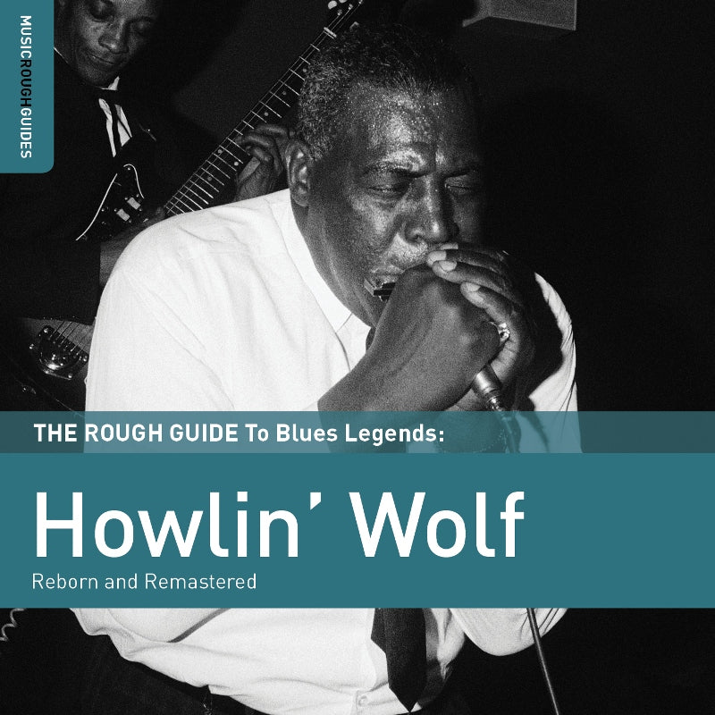 Howlin' Wolf: Rough Guide To Howlin' Wolf – Proper Music