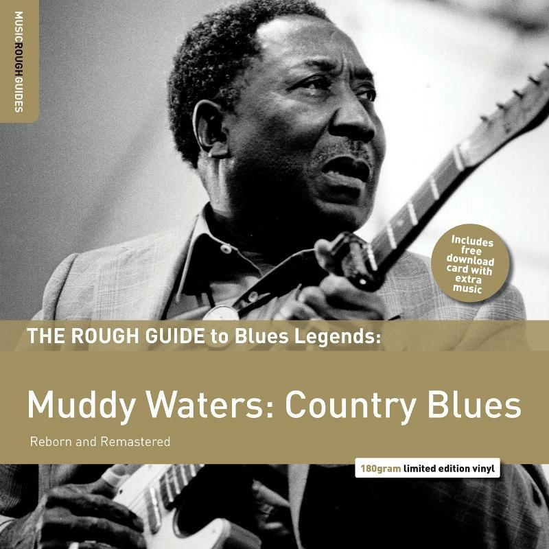 Muddy Waters: The Rough Guide To Blues Legends: Muddy Waters – Proper Music
