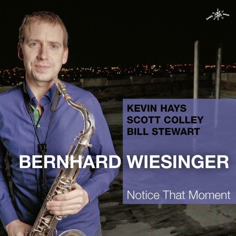 Bernhard Wiesinger, Scott Colley, Bill Stewart & Kevin Hays: Notice ...