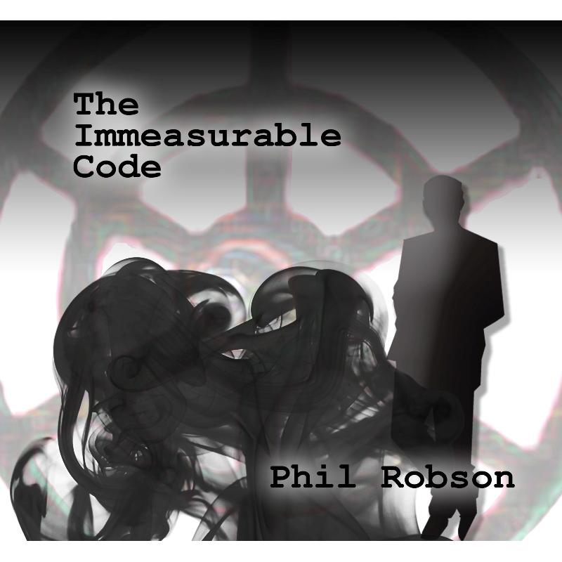 Phil Robson: The Immeasurable Code – Proper Music