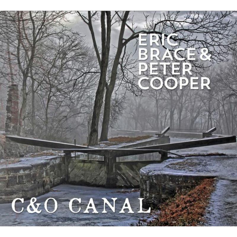 Eric Brace & Peter Cooper: C&O Canal – Proper Music