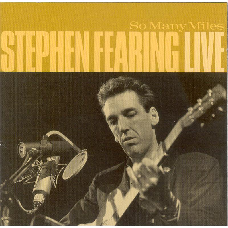 Stephen Fearing: So Many Miles – Proper Music