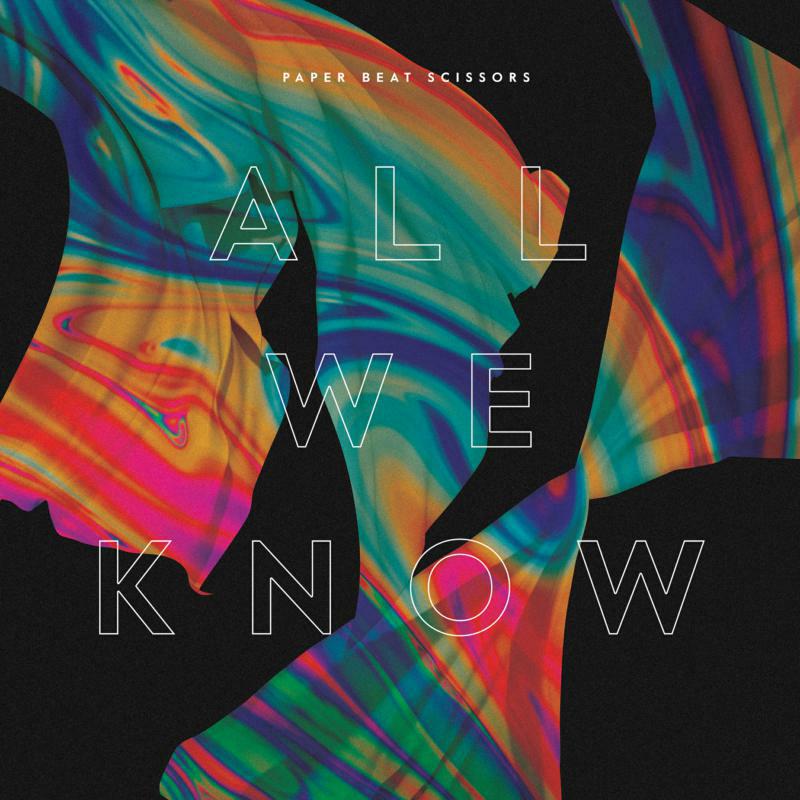 Paper Beat Scissors: All We Know – Proper Music