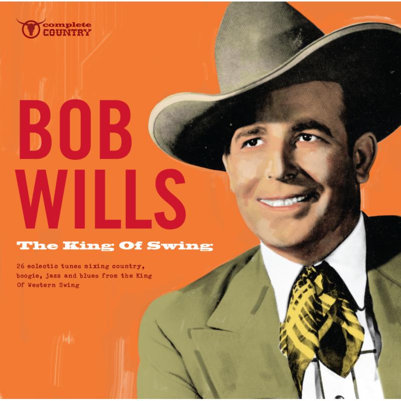 Bob Willis: King Of Swing – Proper Music