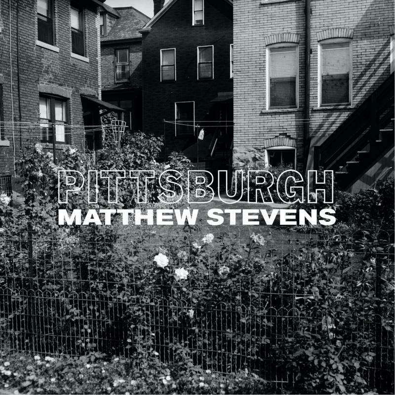 Matthew Stevens: Pittsburgh – Proper Music
