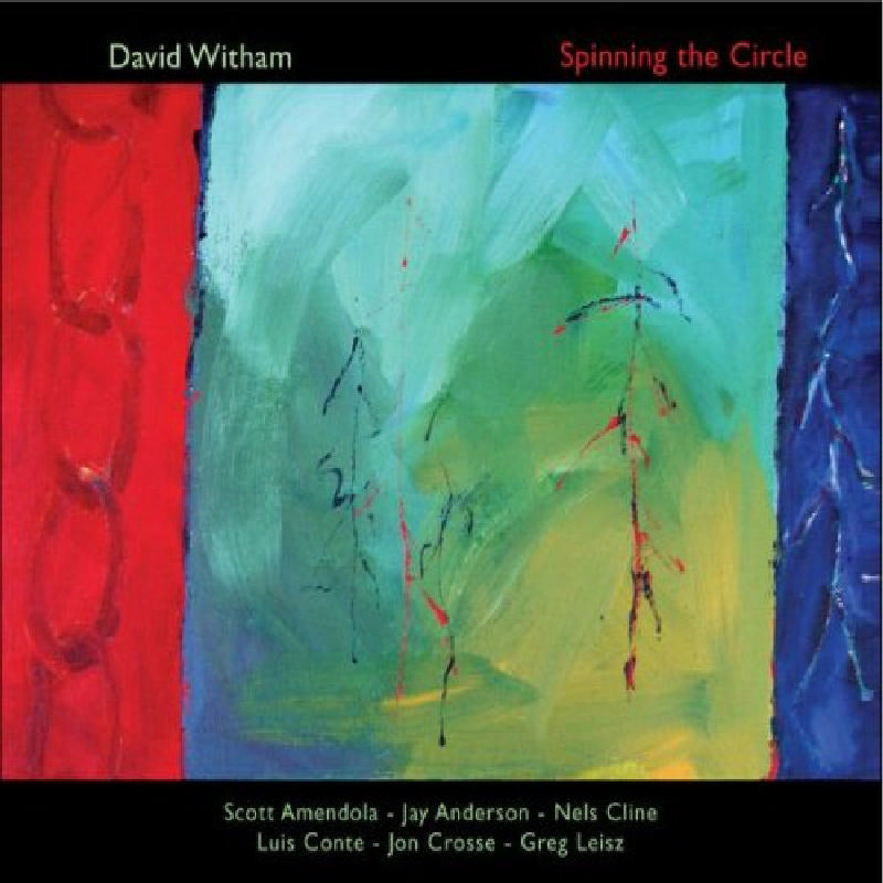 David Witham: Spinning The Circle – Proper Music