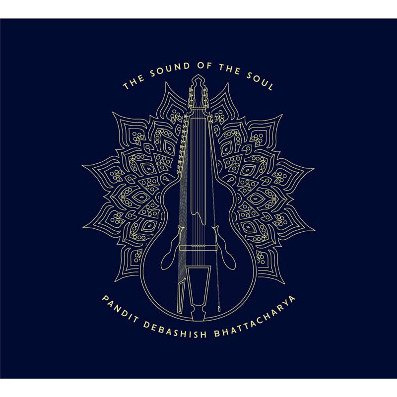 Debashish Bhattacharya: The Sound of the Soul – Proper Music
