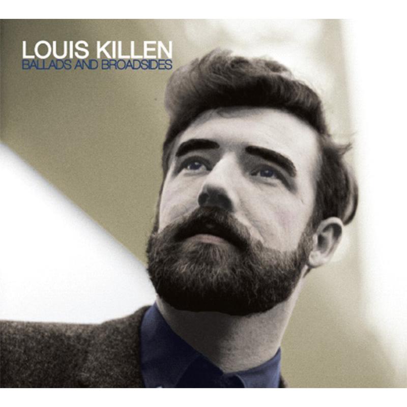 Louis Killen: Ballads And Broadsides – Proper Music