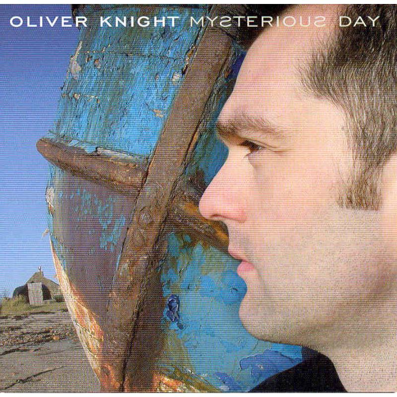 Oliver Knight: Mysterious Day – Proper Music