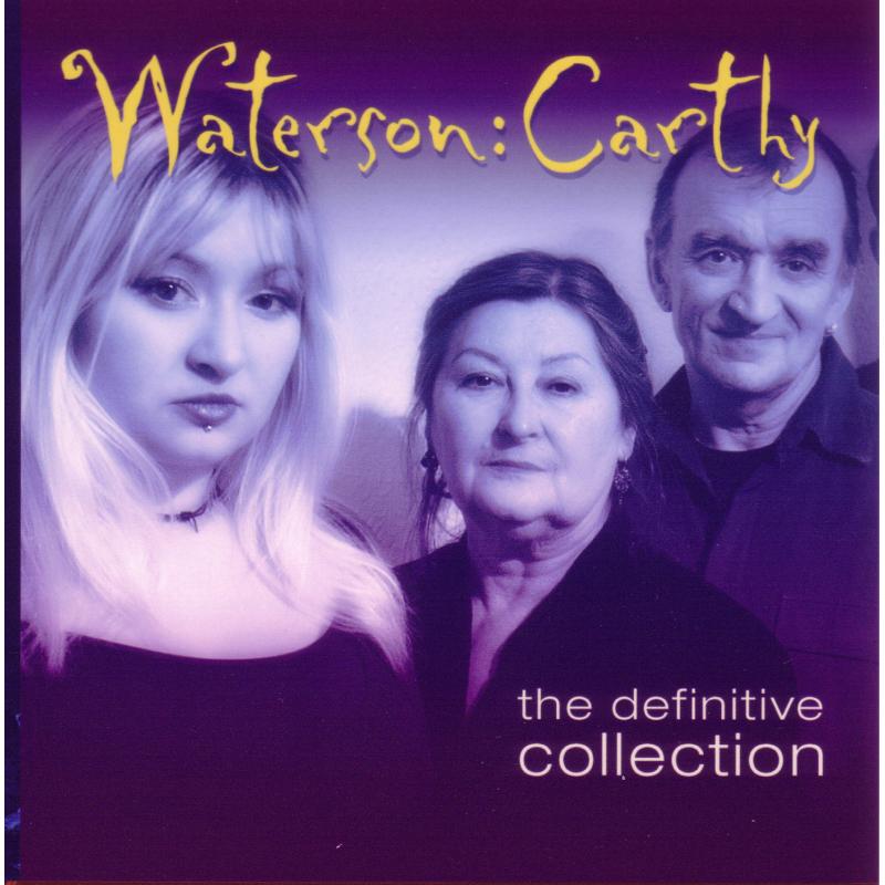 Waterson:Carthy: The Definitive Collection – Proper Music