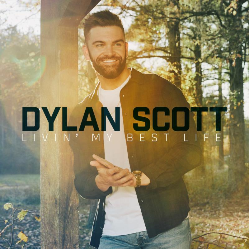 Dylan Scott: Livin' My Best Life – Proper Music