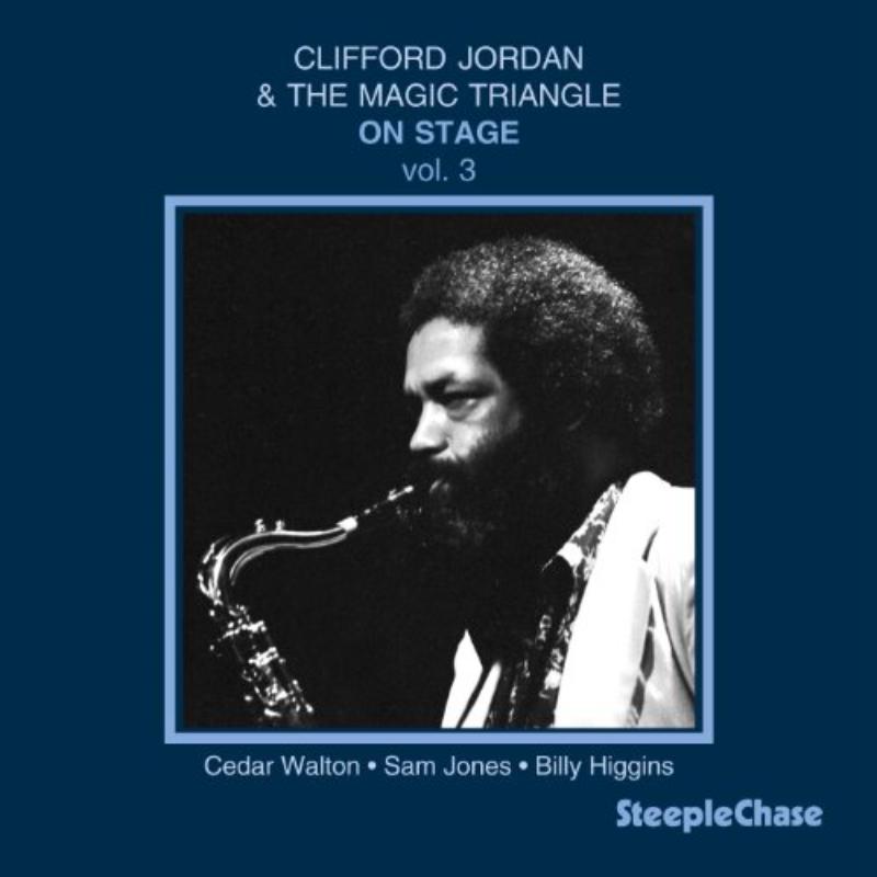 Clifford Jordan: On Stage Vol. 3 – Proper Music