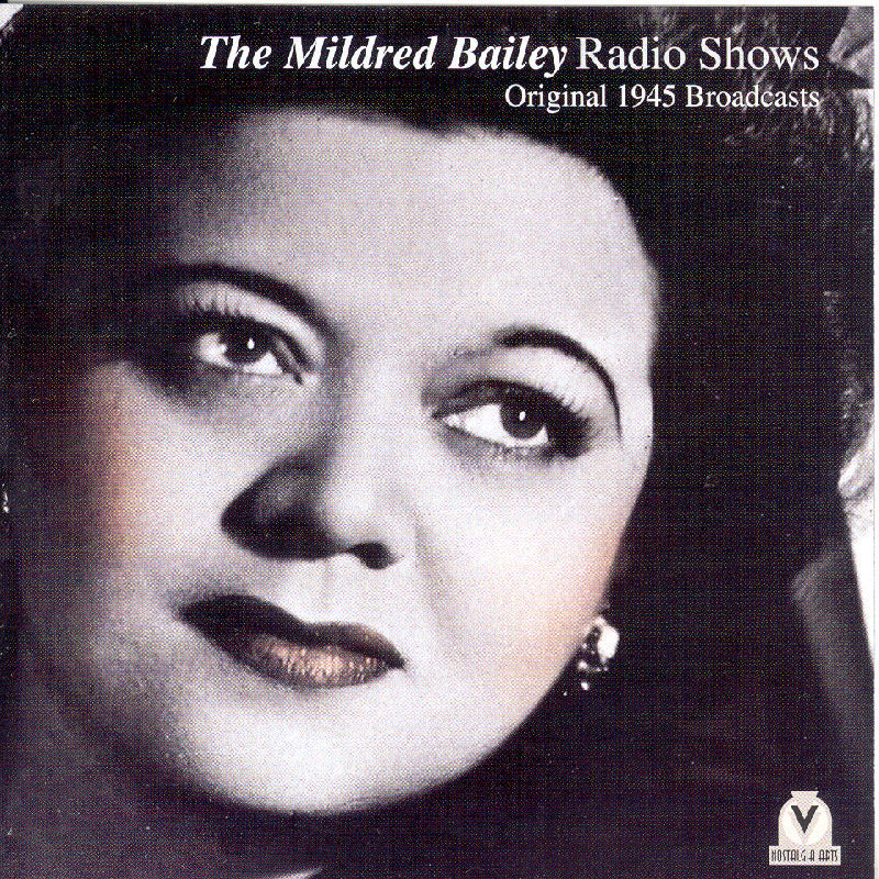 Mildred Bailey: Radio Shows 1945 – Proper Music