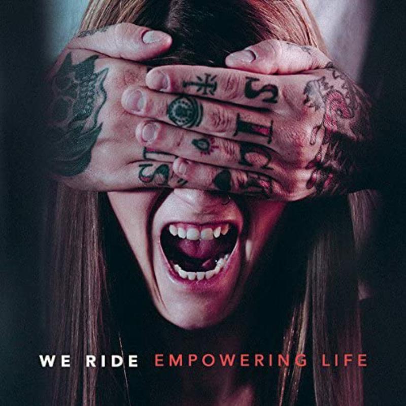 We Ride: Empowering Life – Proper Music