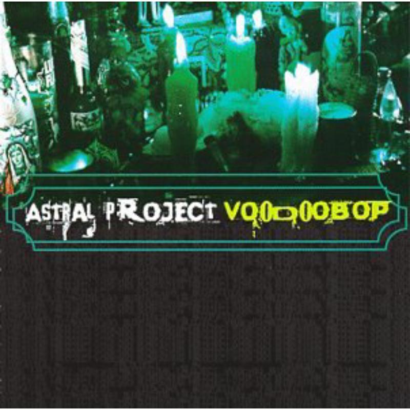 Astral Project: Voodoo Bop – Proper Music