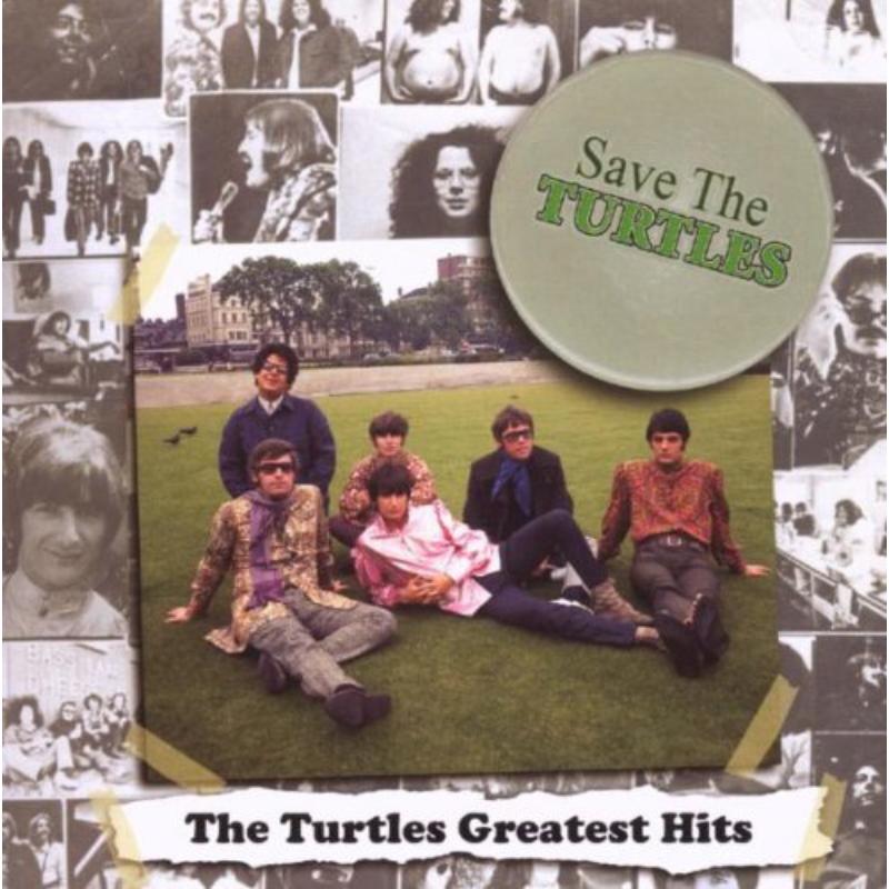 The Turtles: Save The Turtles: The Turtles Greatest Hits – Proper Music