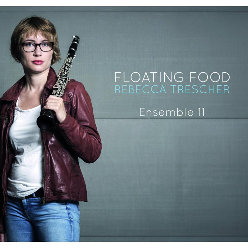 Rebecca Trescher & Ensemble 11: Floating Food – Proper Music