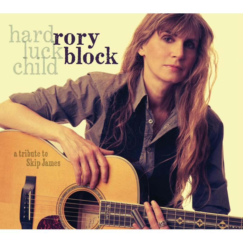 Rory Block: Hard Luck Child/Sk.James – Proper Music